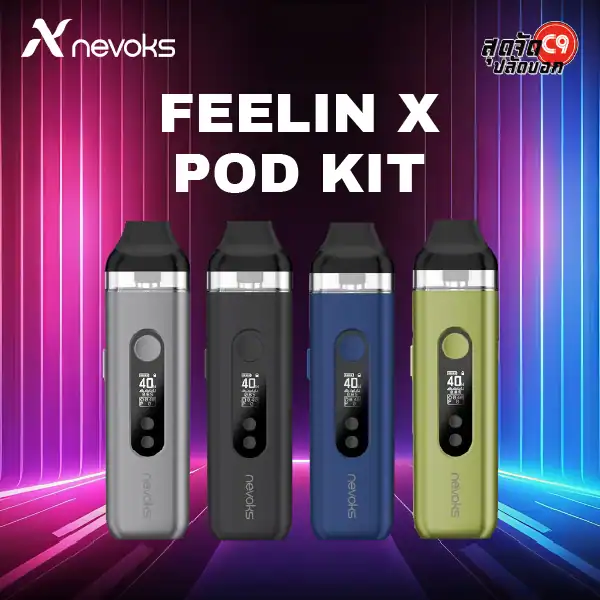 Nevoks Feelin X Pod Kit - สุดจัดปลัดบอก